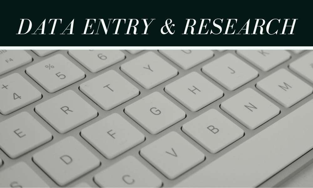 Data Entry and Research